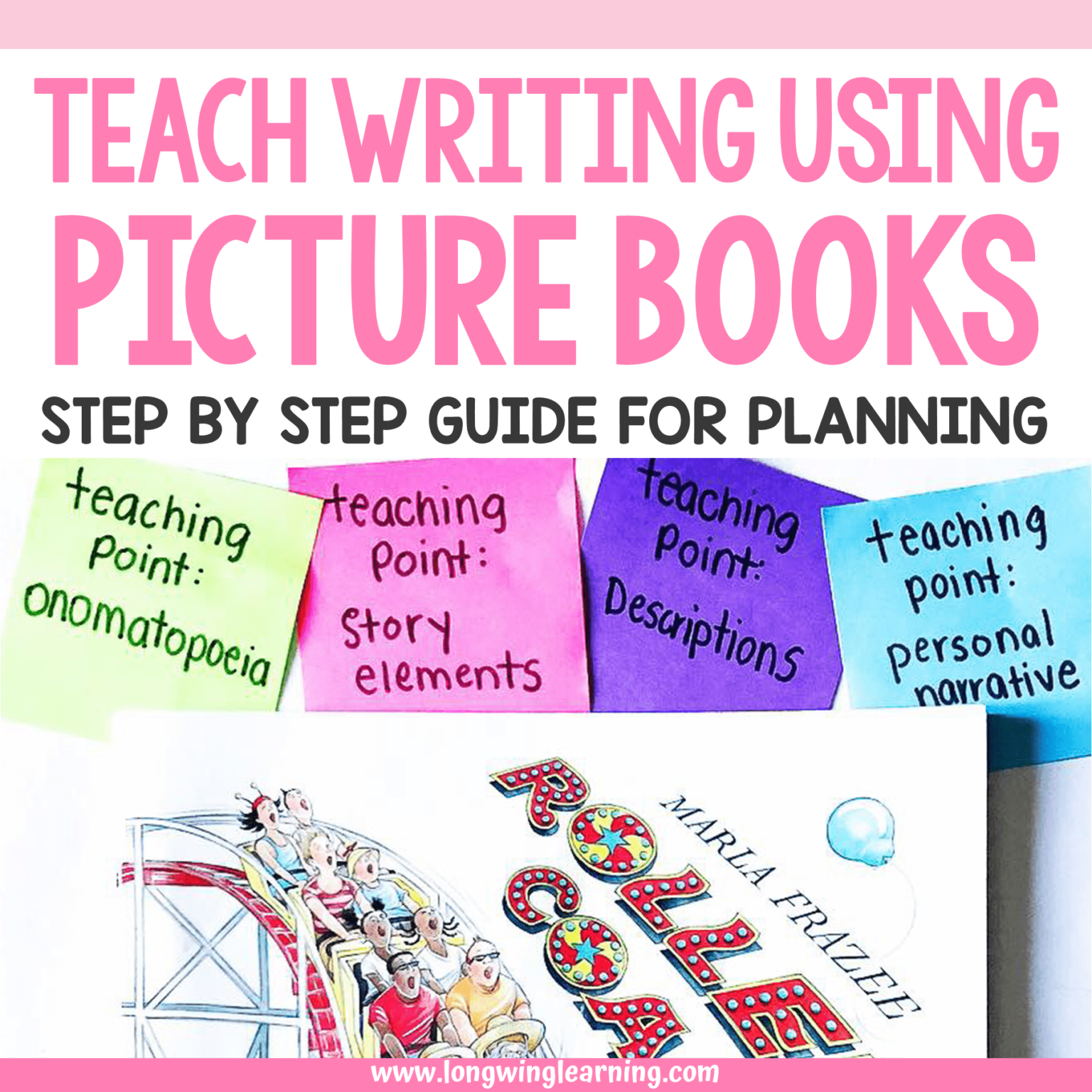 How To Use Picture Books To Teach Writing - Longwing Learning