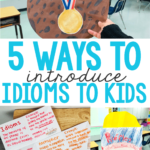 5 Ways To Teach Idioms Your Kids Will Love - Longwing Learning